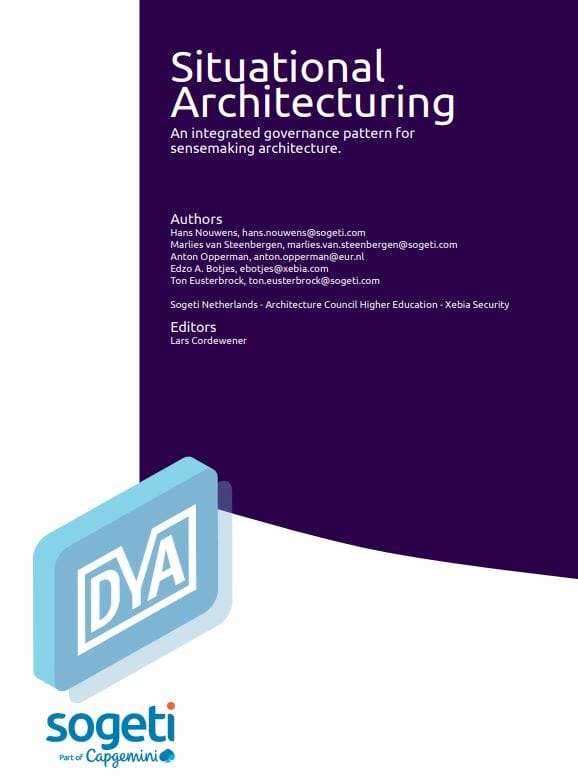 Situational Architecturing – a DYA Whitepaper by Sogeti - Sogeti Labs Situational Architecturing – a DYA Whitepaper by Sogeti - Sogeti Labs
