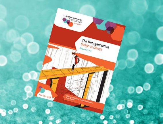 “The Unorganization” – New Research on Disruption - Sogeti Labs